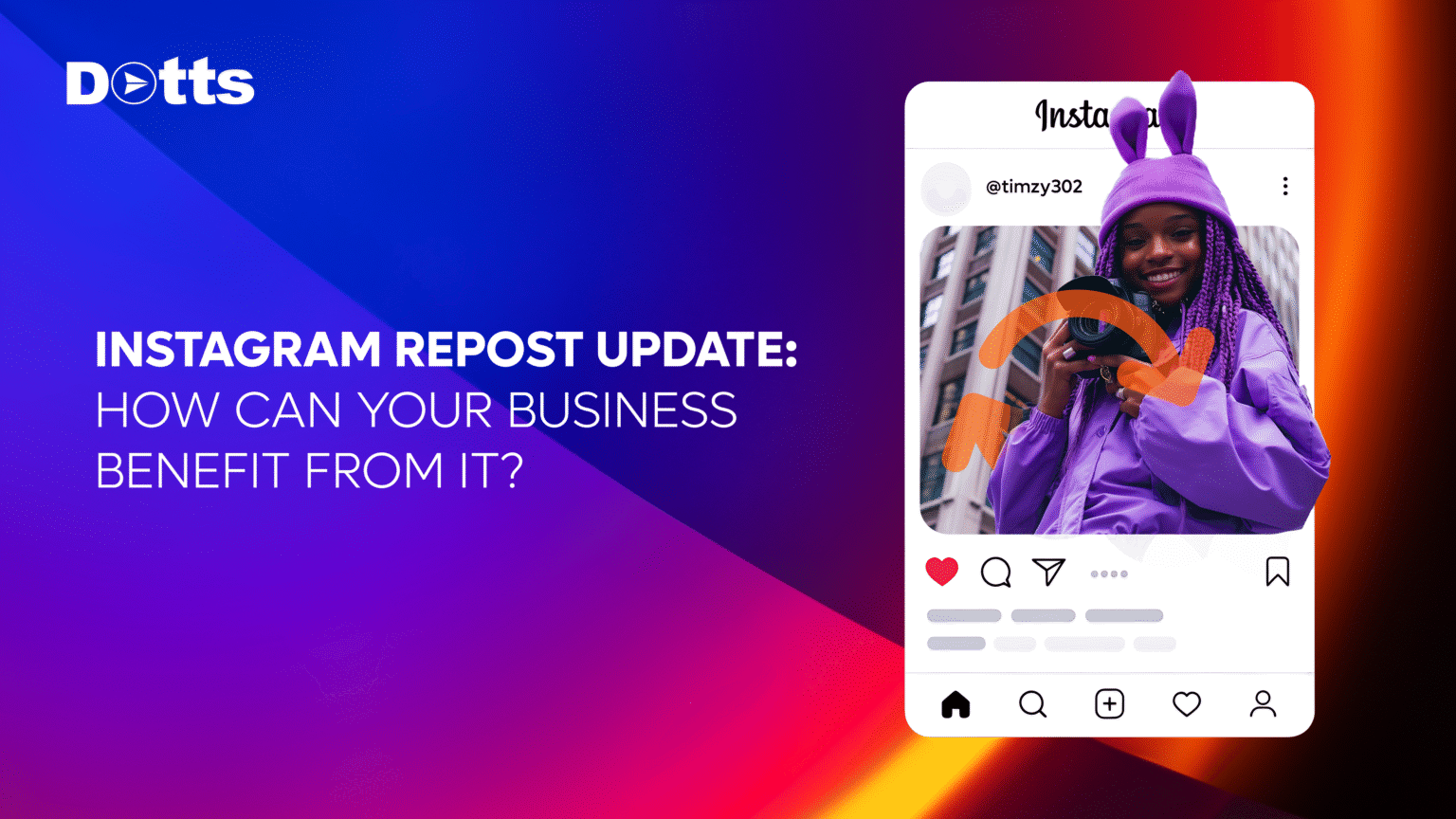 Instagram Repost Update: How Can Your Brand Benefit from It? - Dott ...